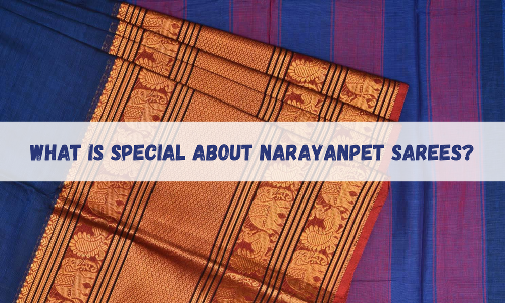 What is Special About Narayanpet Sarees? – Gadwal Weavers Society